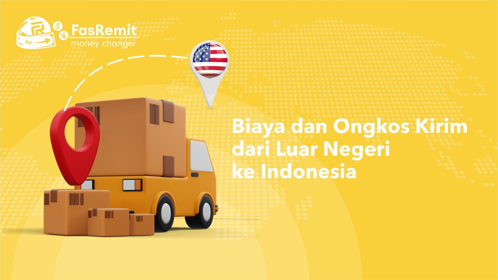 Biaya dan Ongkos Kirim dari Luar Negeri ke Indonesia - Fasdeli Remittance