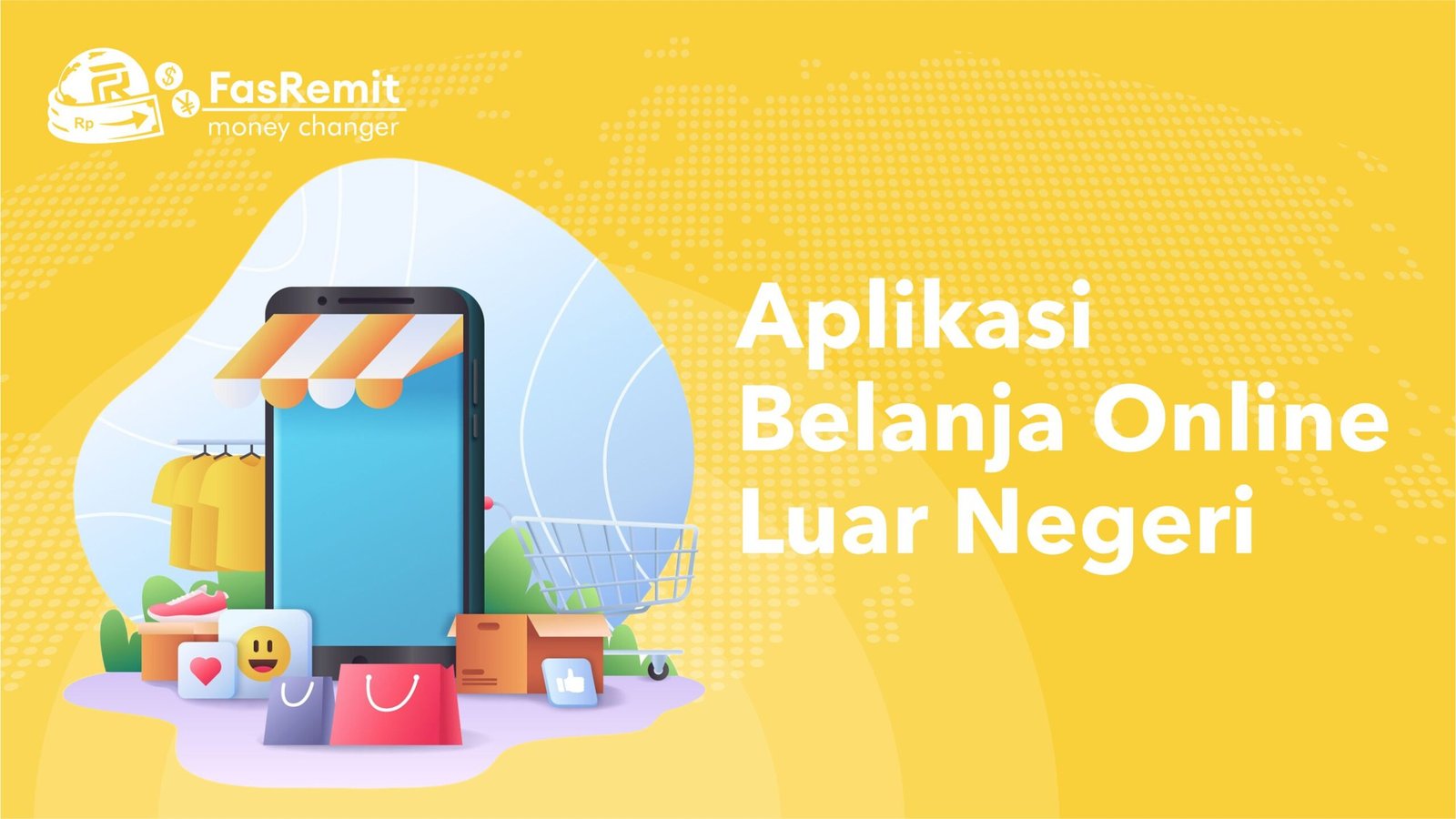 Aplikasi Belanja Online Luar Negeri - Fasdeli Remittance